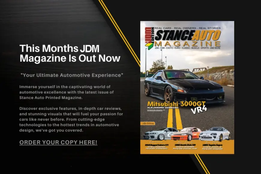 Stance Auto Printed Car Magazine JDM 2024 - Stance Auto Magazine