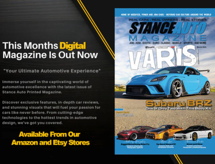Modified and JDM Car Magazine - Stance Auto Magazine