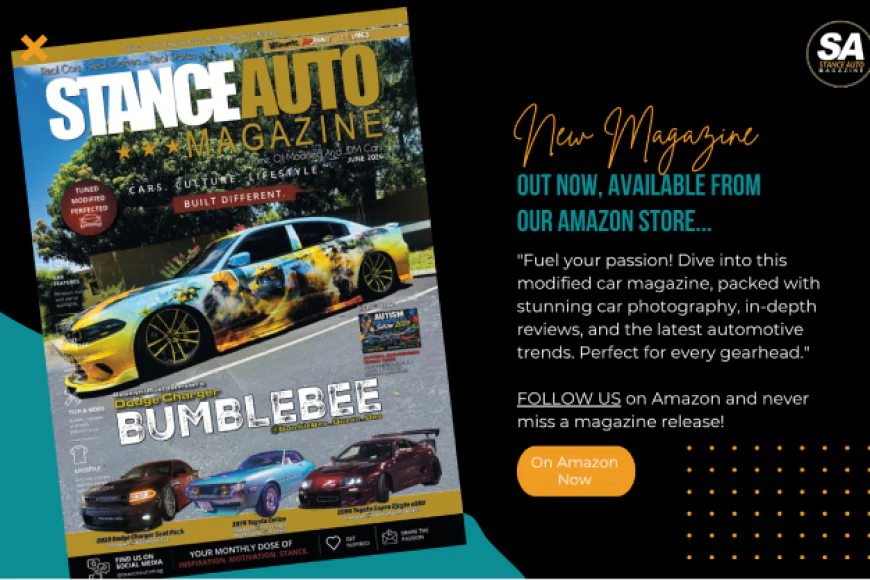 Stance Auto Magazine June 2026: Modified, JDM, Tuner & Muscle Car ...
